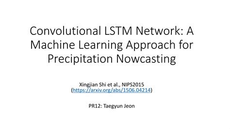 Pdf Pr12 Pr 050 Convolutional Lstm Network A Machine Learning