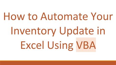 How To Automate Your Inventory Update In Excel Using Vba Youtube