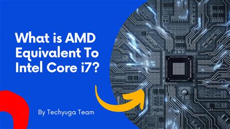What Is AMD Equivalent To Intel Core I Techyuga