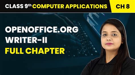 openoffice org writer ii full chapter class 9 computer applications chapter 8 youtube