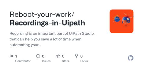 Github Reboot Your Workrecordings In Uipath Recording Is An