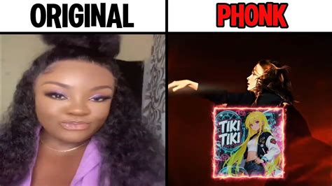 Tiki Tiki Original Vs Phonk Tiki Tiki Youtube