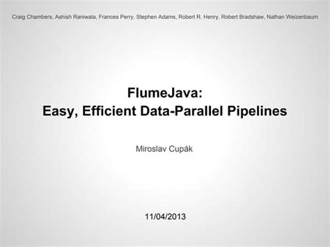 flumejava easy efficient data parallel pipelines ppt