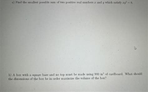 Solved A Find The Smallest Possible Sum Of Two Positive