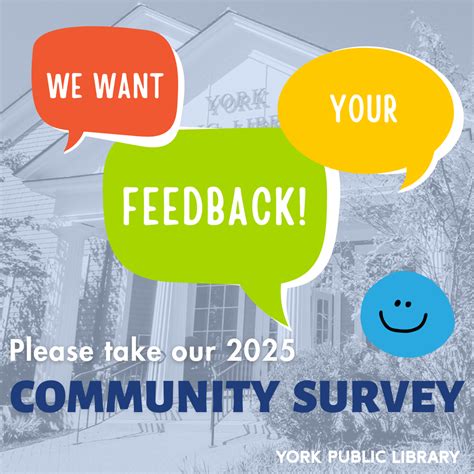Take Our 2025 Community Survey York Public Library