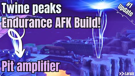 Twine Peaks Endurance Build Afk Working 2025 Pit Amplifier Update