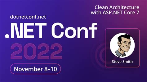 Clean Architecture With Aspnet Core 7 Net Conf 2022 Youtube