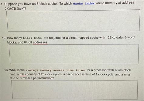 Solved 1 Suppose You Have An 8 Block Cache To Which Cache Chegg Com