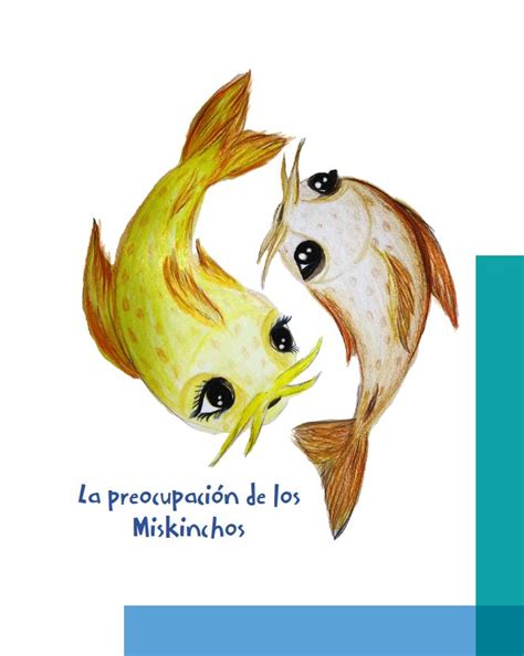 La Preocupación De Los Miskinchos