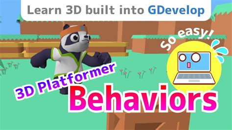 How To Use 3d Platformer Behaviors Tutorial To Learn 3d Built Into