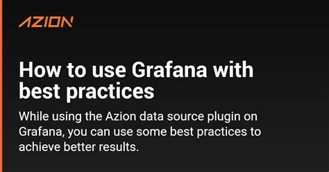 How To Use Grafana With Best Practices Azion Documentation
