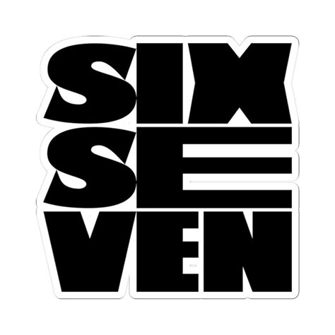 Six Seven Bold Sticker Kiss Cut Sticker 67 Typography Etsy
