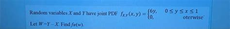 solved random variables x and y have joint pdf