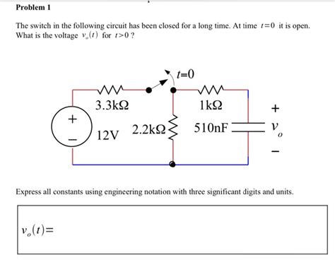 Solved Problem The Switch In The Following Circuit Has Been Chegg Com