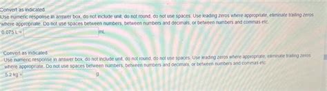 Solved Convert As Indicated Use Numeric Response In Answer