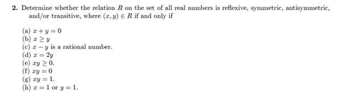 Solved 2 Determine Whether The Relation R On The Set Of All
