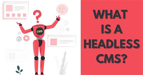 Headless CMS Explained 9 Pros 5 Cons Headless CMS Vs Traditional CMS Kripesh Adwani