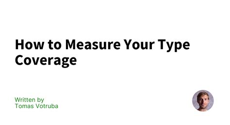 How To Measure Your Type Coverage Tomas Votruba