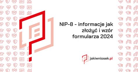 Nip 8 Informacje Jak Złożyć I Wzór Formularza 2025 • Jakiwniosek Pl