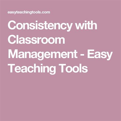 Consistency With Classroom Management Easy Teaching Tools Easy