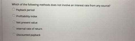 solved which of the following methods does not involve an
