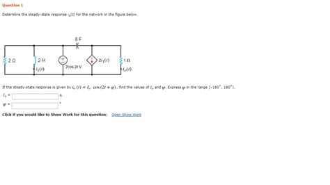Solved Question Determine The Steady State Response T Chegg