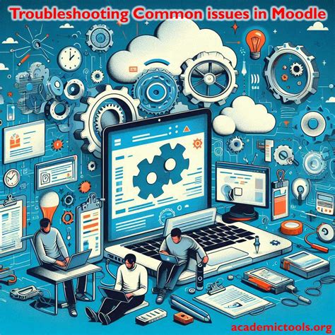 Moodle Troubleshooting Solving Common Problems Easily AcademicTools Blog