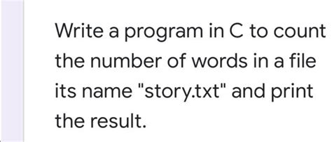 Solved Write A Program In C To Count The Number Of Words In Chegg Com