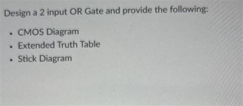Solved Design A Input OR Gate And Provide The Following Chegg Com