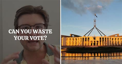 Is It Possible To Waste Your Vote And Other Questions About Australias Preferential Voting System