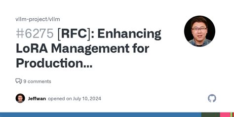 Rfc Enhancing Lora Management For Production Environments In Vllm · Issue 6275 · Vllm