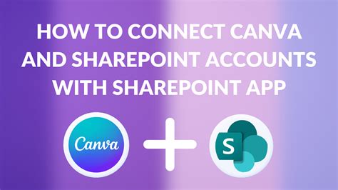 how to connect canva and sharepoint accounts with sharepoint app