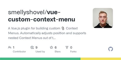 Github Smellyshovelvue Custom Context Menu A Vuejs Plugin For Building Custom 🖱️ Context