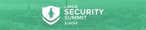 Linux Security Summit Europe 2024 Call For Papers