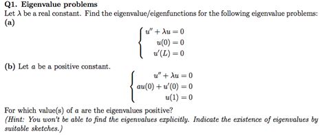 Solved Q Eigenvalue problems Let λ be a real constant Chegg