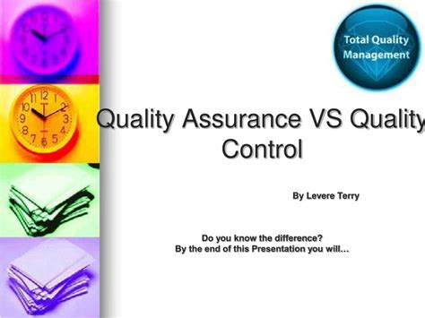 Ppt Quality Assurance Vs Quality Control Powerpoint Presentation