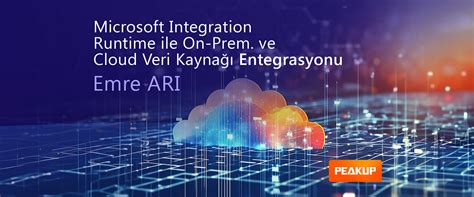 Microsoft Integration Runtime Ile On Prem Ve Cloud Veri Kaynağı