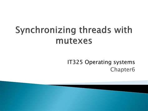 Ppt Synchronizing Threads With Mutexes Powerpoint Presentation Free Download Id2085133
