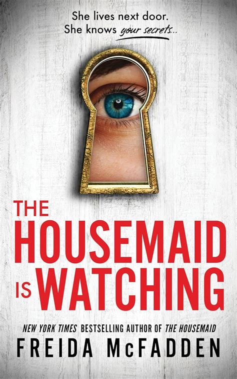 The Housemaid Is Watching Mcfadden Freida 9781464221132 Books