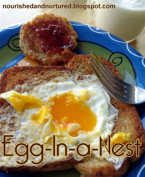 Nourished And Nurtured Egg In A Nest A Favorite Breakfast