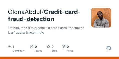 GitHub OlonaAbdul Credit Card Fraud Detection Training Model To Predict If A Credit Card