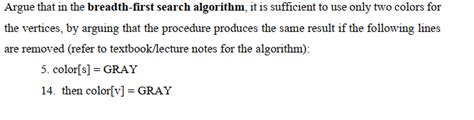Solved Argue That In The Breadth First Search Algorithm It