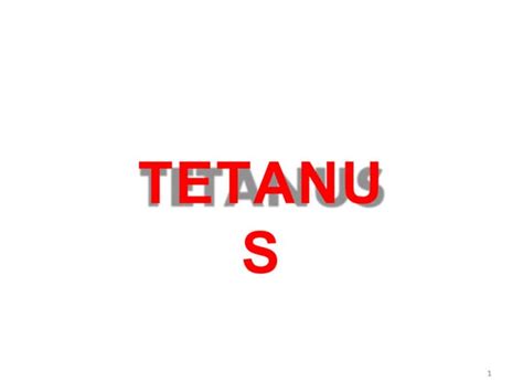 Tetanus Pptx Introduction Pathophysiology Pptx Infectious Diseases Diseases And Conditions