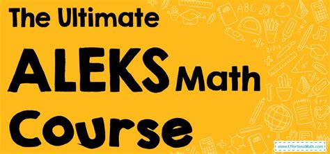 The Ultimate Aleks Math Course Free Worksheets And Tests Effortless Math
