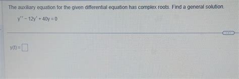 Solved The Auxiliary Equation For The Given Differential