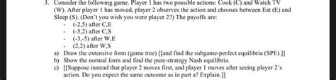 solved 3 consider the following game player 1 has two