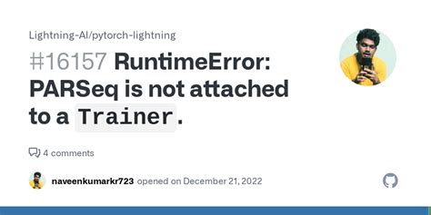 Runtimeerror Parseq Is Not Attached To A `trainer` · Issue 16157 · Lightning Aipytorch