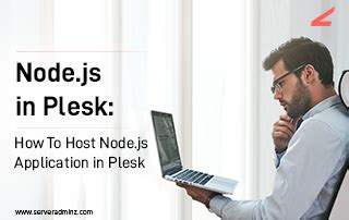 Node JS In Plesk How To Host Node JS Application In Plesk