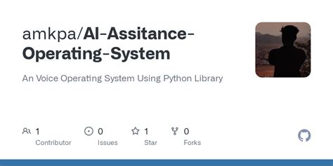 Github Amkpaai Assitance Operating System An Voice Operating System Using Python Library