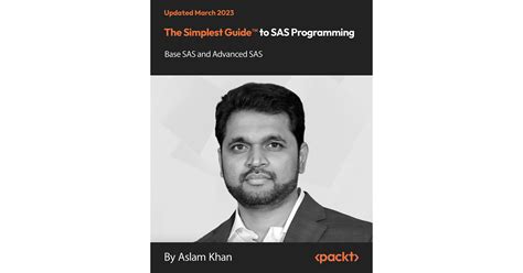 The Simplest Guide™ To Sas Programming Base Sas Advanced Sas Video
